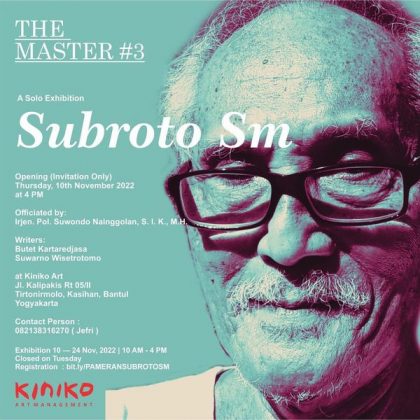 The Master #3 "A Solo Exhibition by Subroto Sm" (10 — 24 Nov, 2022) - Dinas Pariwisata Daerah ...